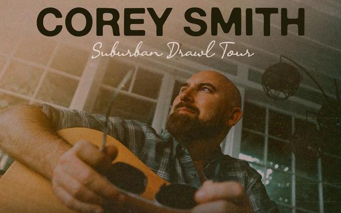 Corey Smith - Suburban Drawl Tour in Rome, GA - Forum River Center ...