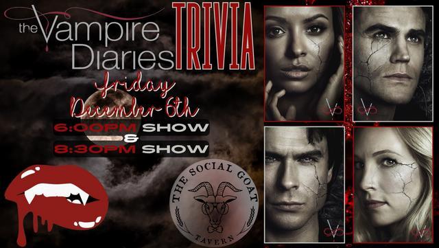 Vampire Diaries Trivia 8:30pm Show, Dec 6 | Big Tickets