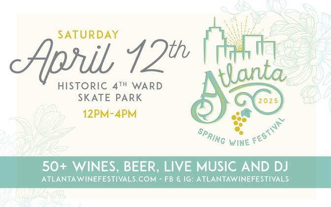Atlanta Spring Wine Festival - Historic 4th Ward Skatepark - Atlanta ...
