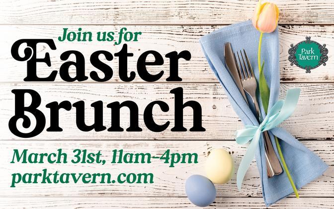 Easter Brunch At Park Taven - Park Tavern - Atlanta, GA - Sun, Mar 31 ...